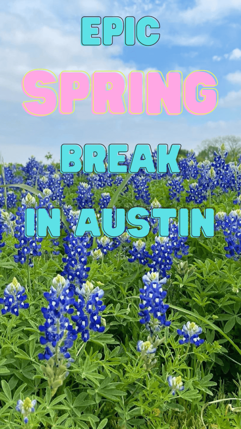 How to Have an Epic Spring Break in Austin with Kids - Austin Fun for Kids